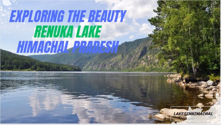 Exploring the Beauty of Renuka Lake in Himachal Pradesh | Lakes in Himachal