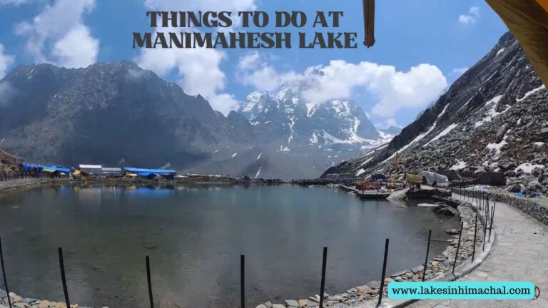 Manimahesh Lake : The Holy Lake in Himachal Pradesh | Lakes in Himachal